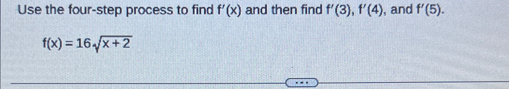 Solved Use the four-step process to find f'(x) ﻿and then | Chegg.com
