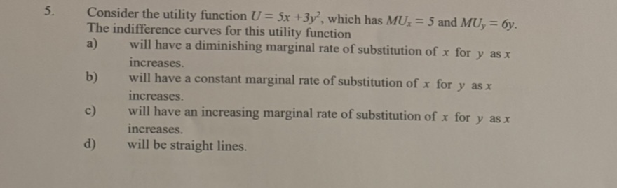 Solved Consider the utility function U=5x+3y2, ﻿which has | Chegg.com
