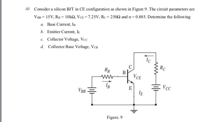 Solved ii) Consider a silicon BJT in CE configuration as | Chegg.com