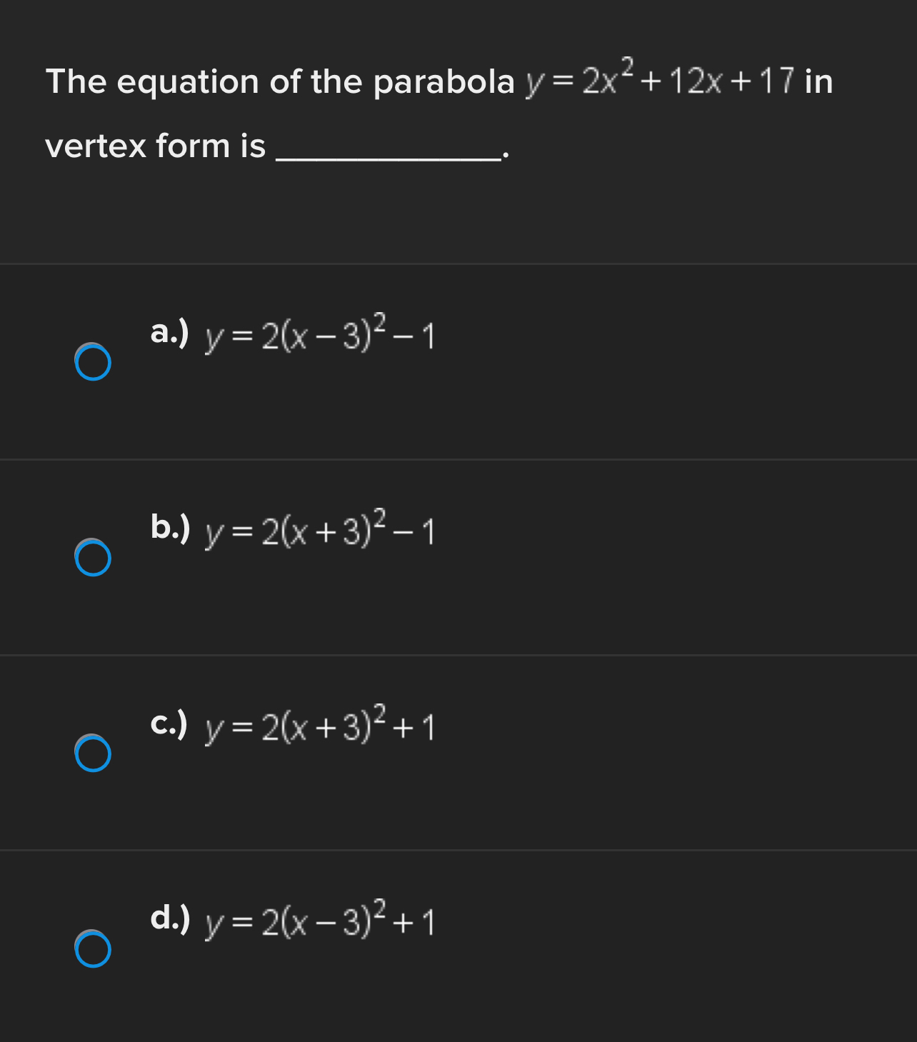 Solved The equation of the parabola y=2x2+12x+17 ﻿in vertex | Chegg.com
