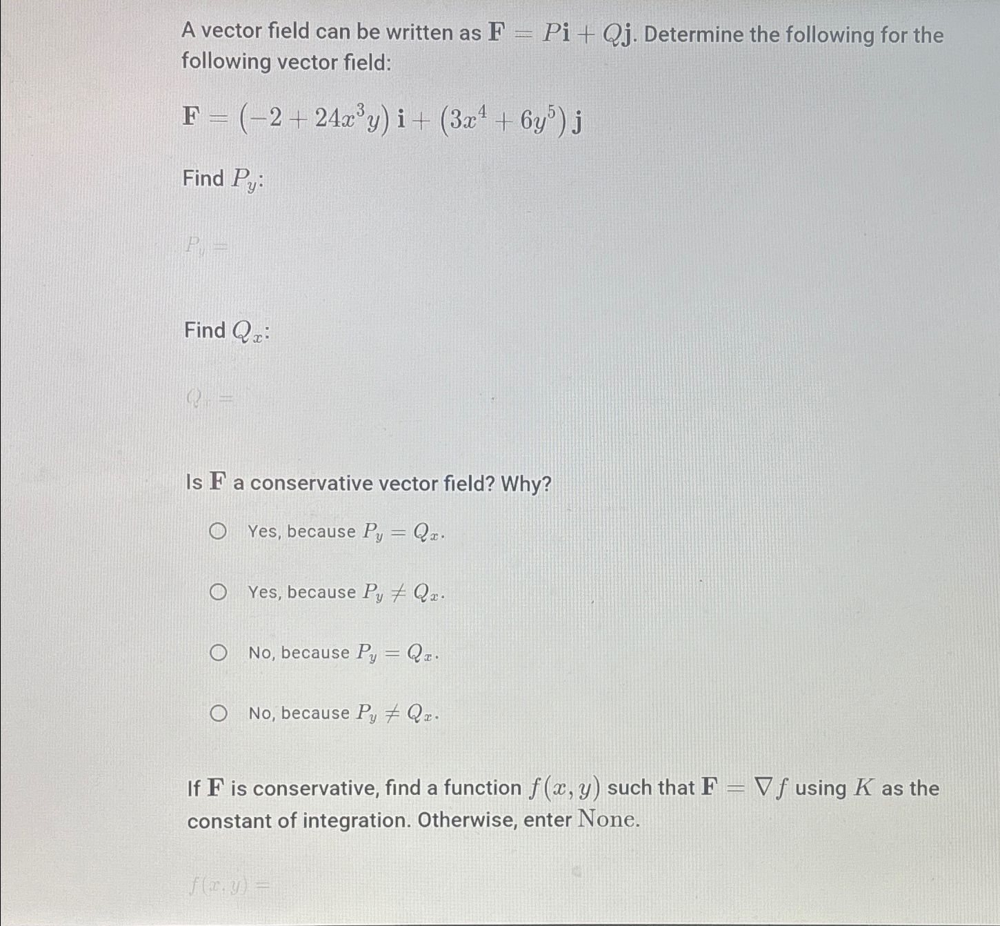 Solved A vector field can be written as F=Π+Qj. ﻿Determine | Chegg.com