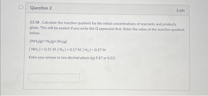 Solved 13.18. Calculate the reaction quotient for the | Chegg.com