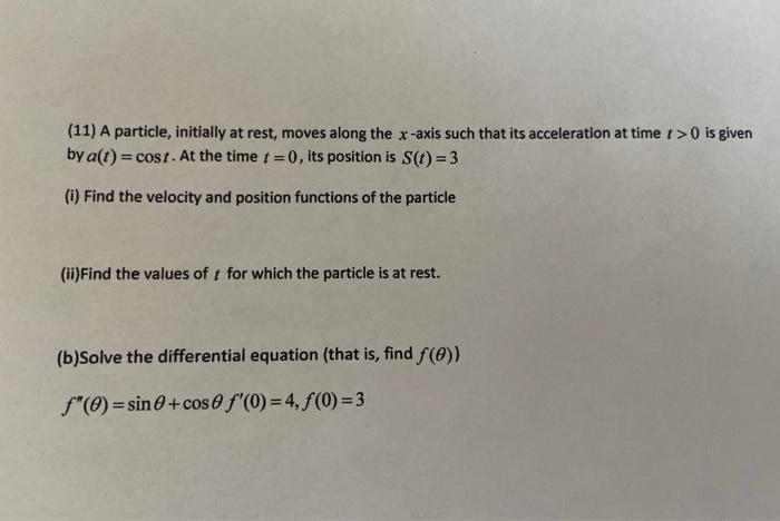 Solved (11) A particle, initially at rest, moves along the | Chegg.com