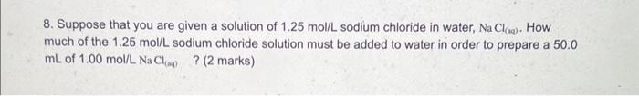 Solved 8. Suppose that you are given a solution of 1.25 | Chegg.com