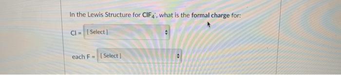 Solved In the Lewis Structure for CIF, what is the formal | Chegg.com