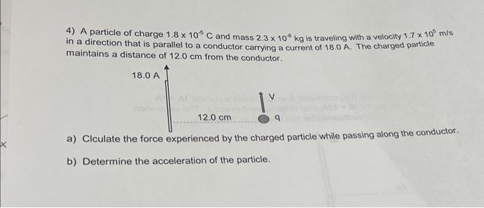 Solved 3) A magnetie field has a magntude of 0.0015 T, and | Chegg.com