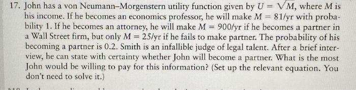 Solved 7. John has a von Neumann-Morgenstern utility | Chegg.com