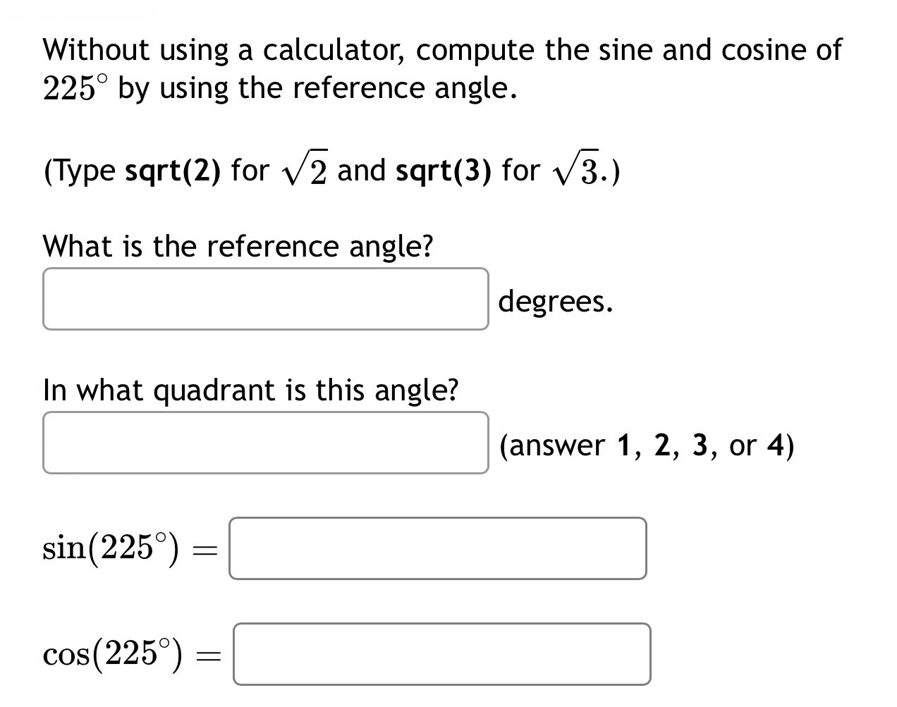 Solved Without using a calculator, compute the sine and | Chegg.com