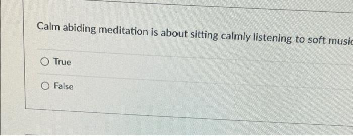 Calm abiding meditation is about sitting calmly | Chegg.com