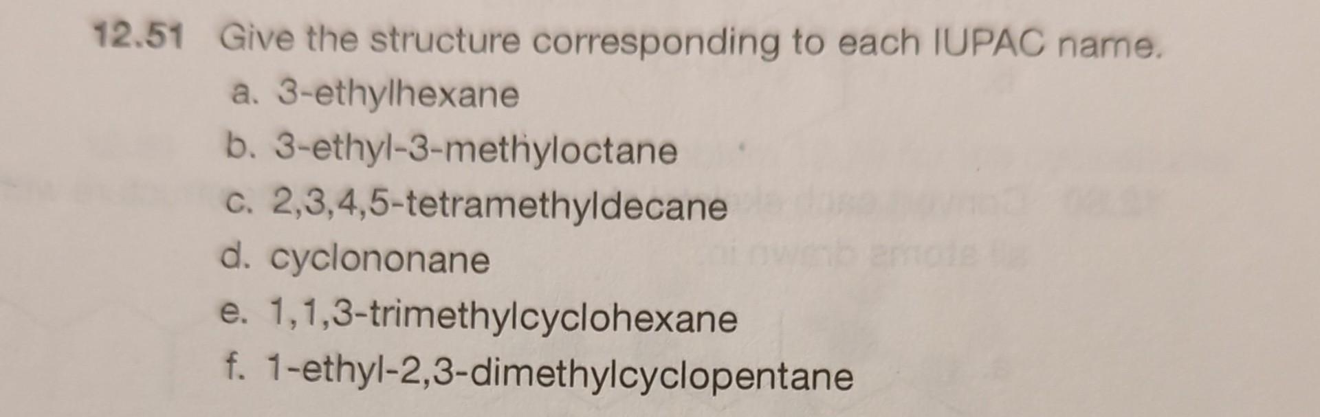 Solved 12.51 Give the structure corresponding to each IUPAC | Chegg.com