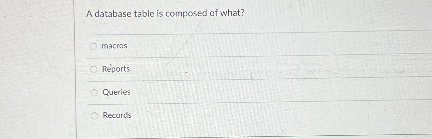 Solved A database table is composed of | Chegg.com