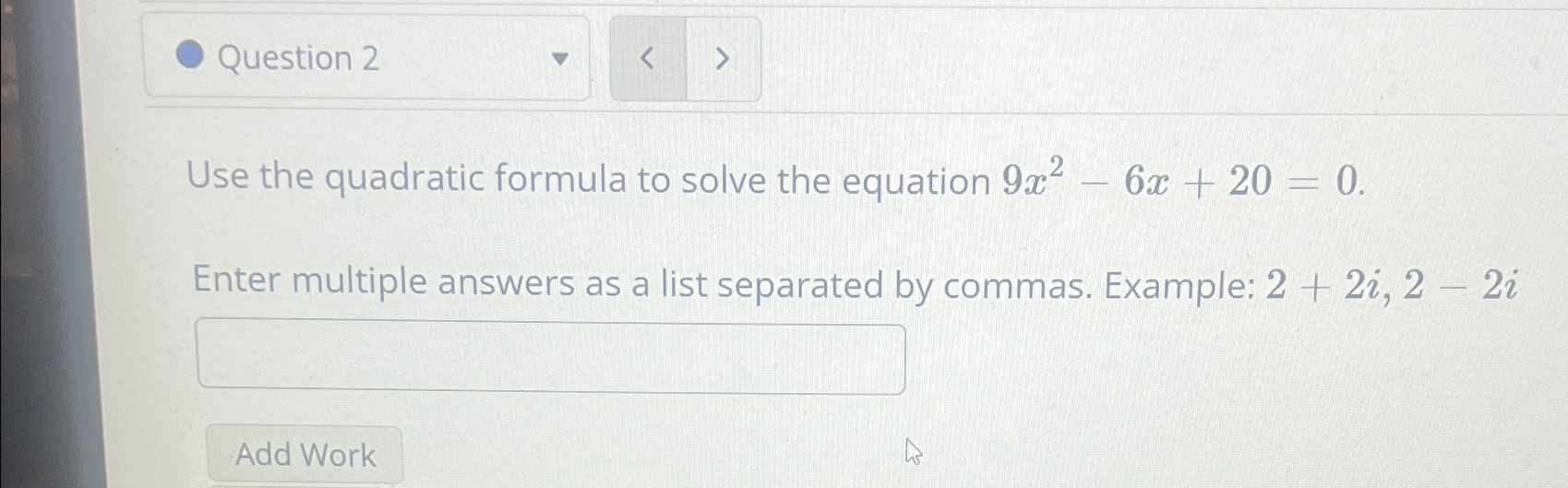 Solved Use the quadratic formula to solve the equation | Chegg.com
