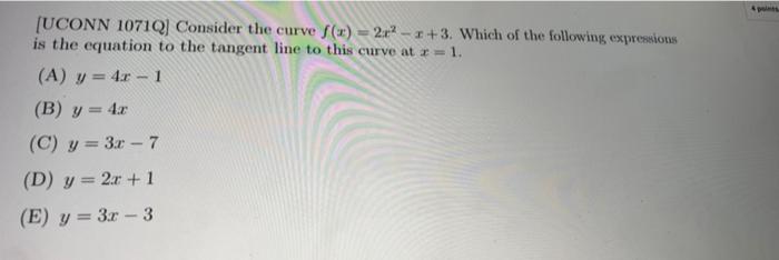 Solved (UCONN 1071Q] Consider the curve f(x) = 2x2 - 2+3. | Chegg.com