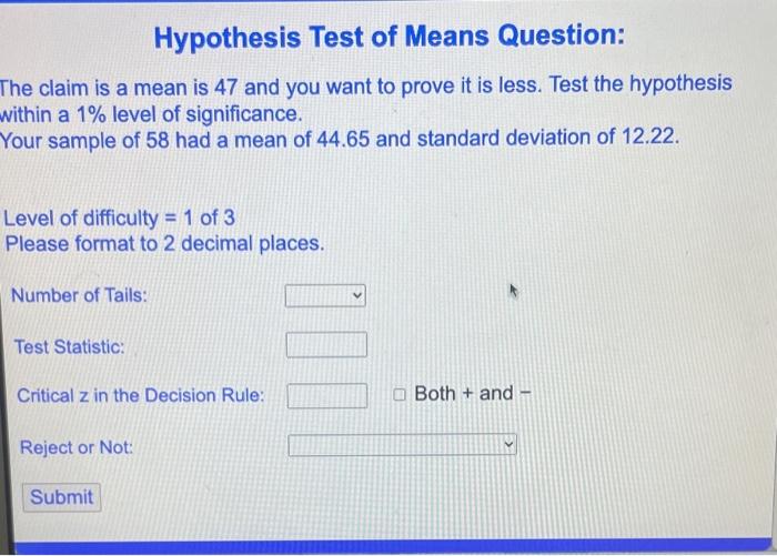 Solved Hypothesis Test of Means Question: The claim is a | Chegg.com