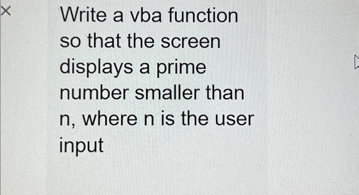 Solved Write a vba function so that the screen displays a | Chegg.com