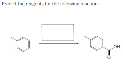 Solved Predict the reagents for the following reaction: | Chegg.com