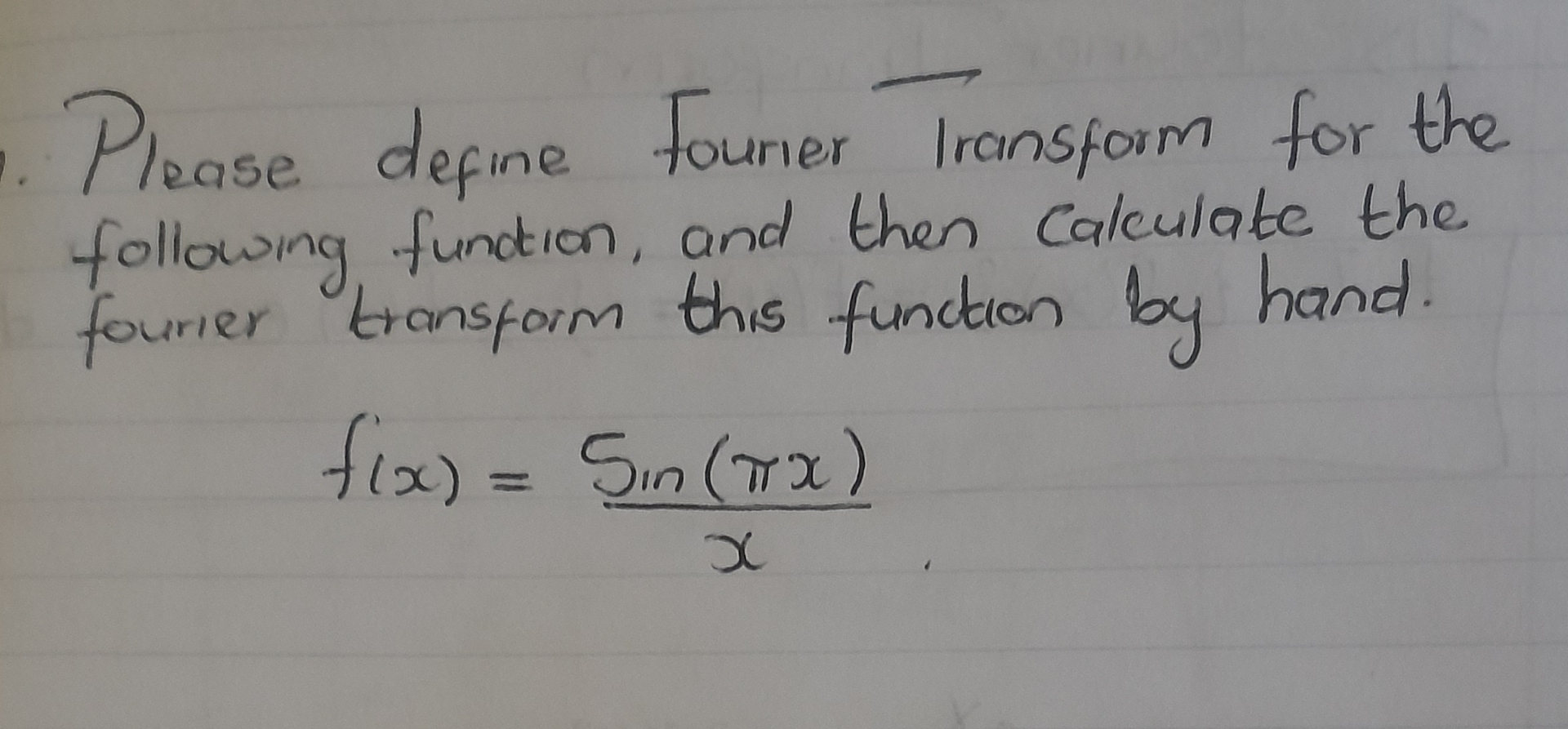 Solved Please define Fourier Transform for the following | Chegg.com