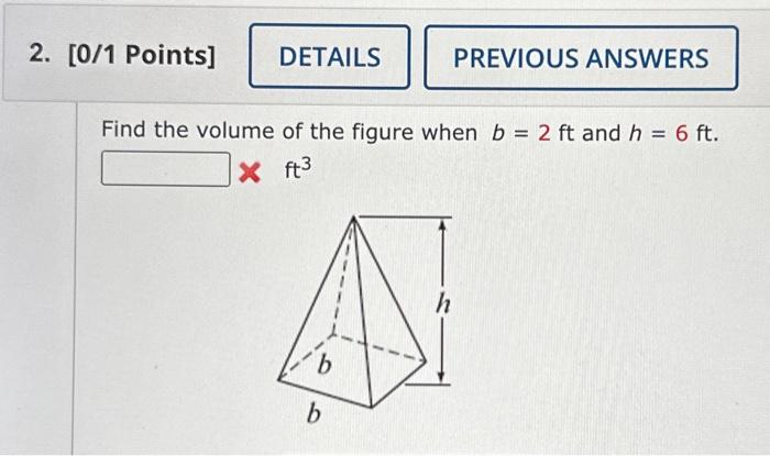 Solved 2. [0/1 Points] DETAILS Find the volume of the figure | Chegg.com