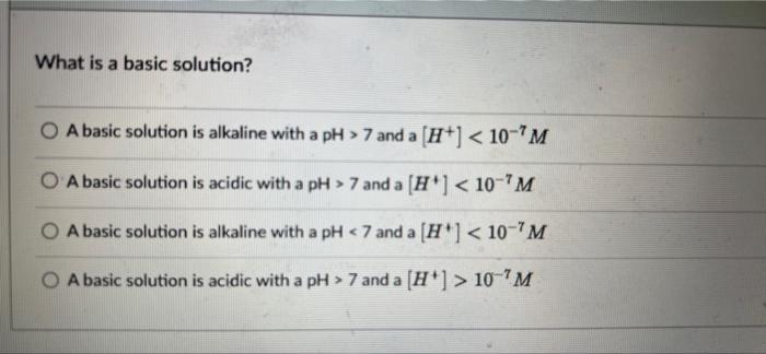 Solved What is a basic solution? O A basic solution is | Chegg.com