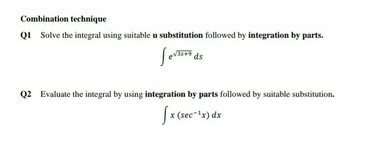 Solved Combination technique Q1 Solve the integral using | Chegg.com