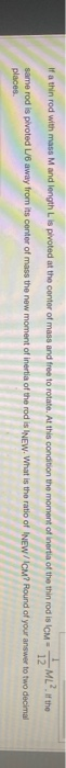 Solved iz ML?.ro If a thin rod with mass M and length L is | Chegg.com