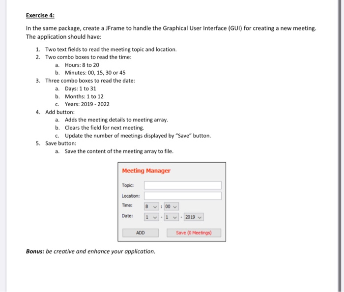 Solved Exercise 4: In the same package, create a JFrame to | Chegg.com