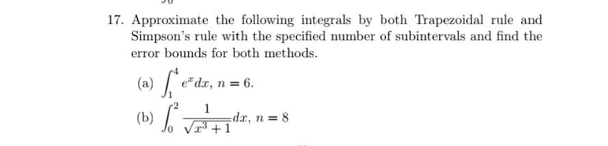 Solved 17. Approximate the following integrals by both | Chegg.com