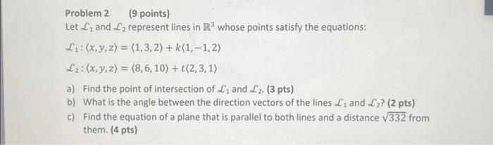 Solved Problem 2 (9 points) Let L1 and L2 represent lines in | Chegg.com