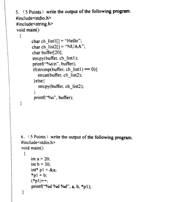 Solved 5. (5 Points) write the output of the following | Chegg.com