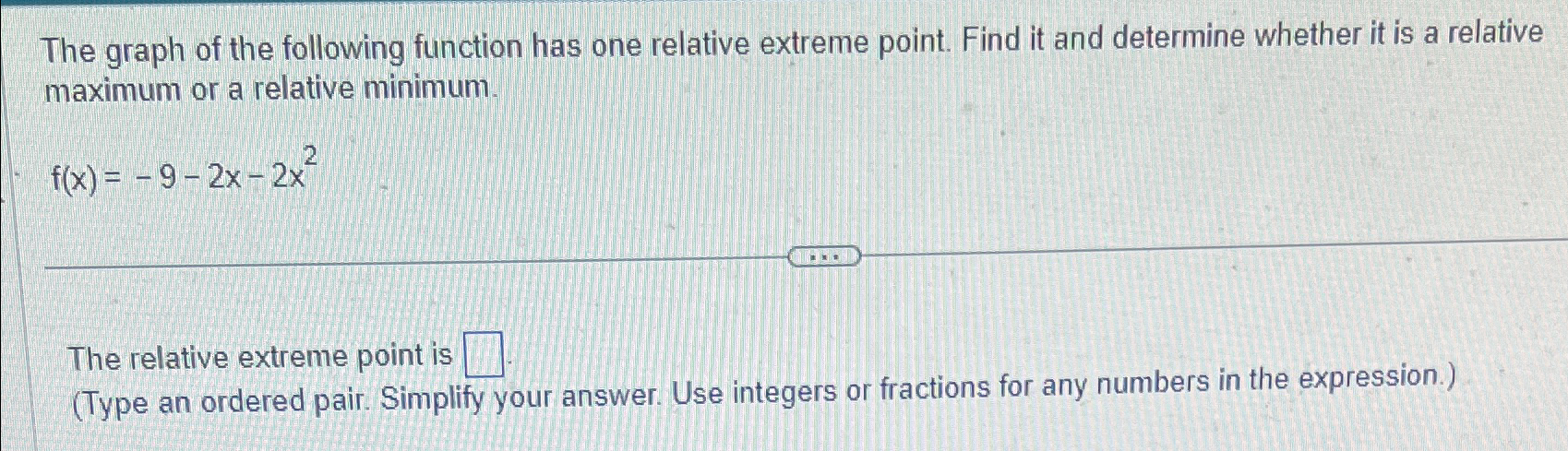 Solved The graph of the following function has one relative | Chegg.com