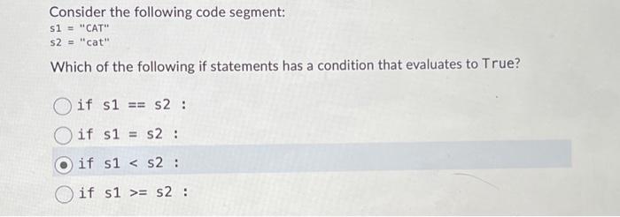 Solved Consider the following code segment: s1 = "CAT" s2 = | Chegg.com