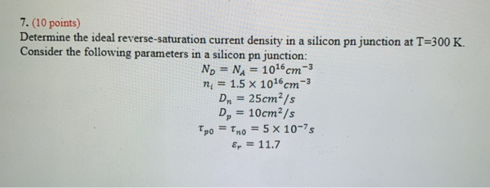Solved 7. (10 points) Determine the ideal reverse-saturation | Chegg.com