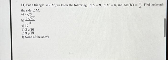 Solved 14) For a triangle KLM, we know the following: | Chegg.com