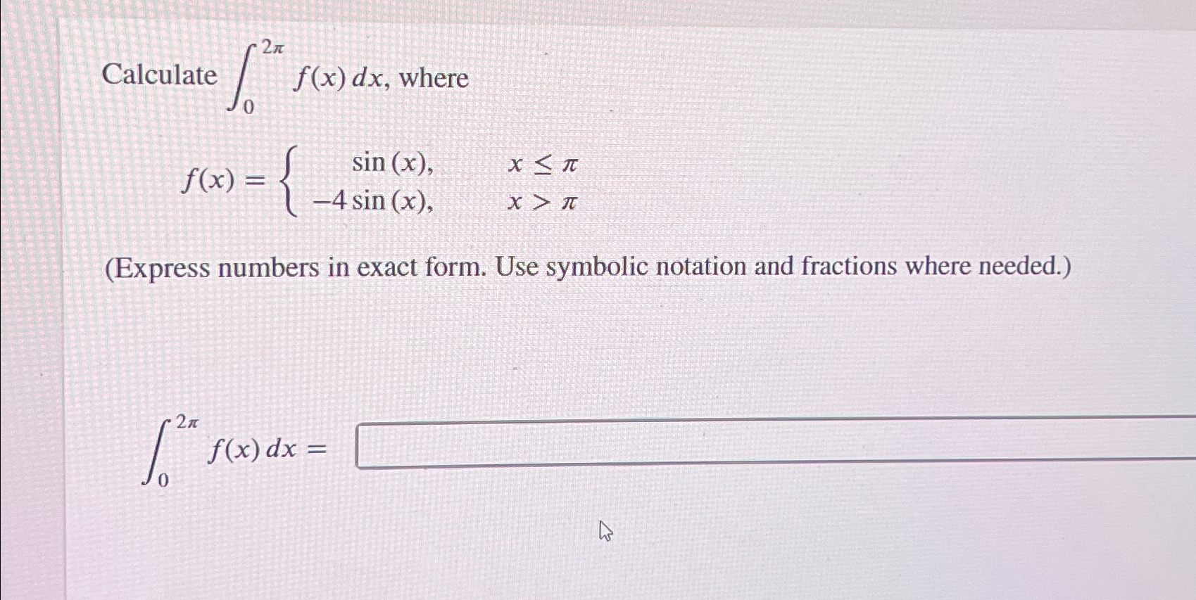 Solved Calculate ∫02πf(x)dx, | Chegg.com