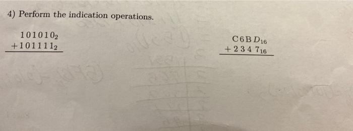 Solved 4) Perform the indication operations. 1010102 | Chegg.com