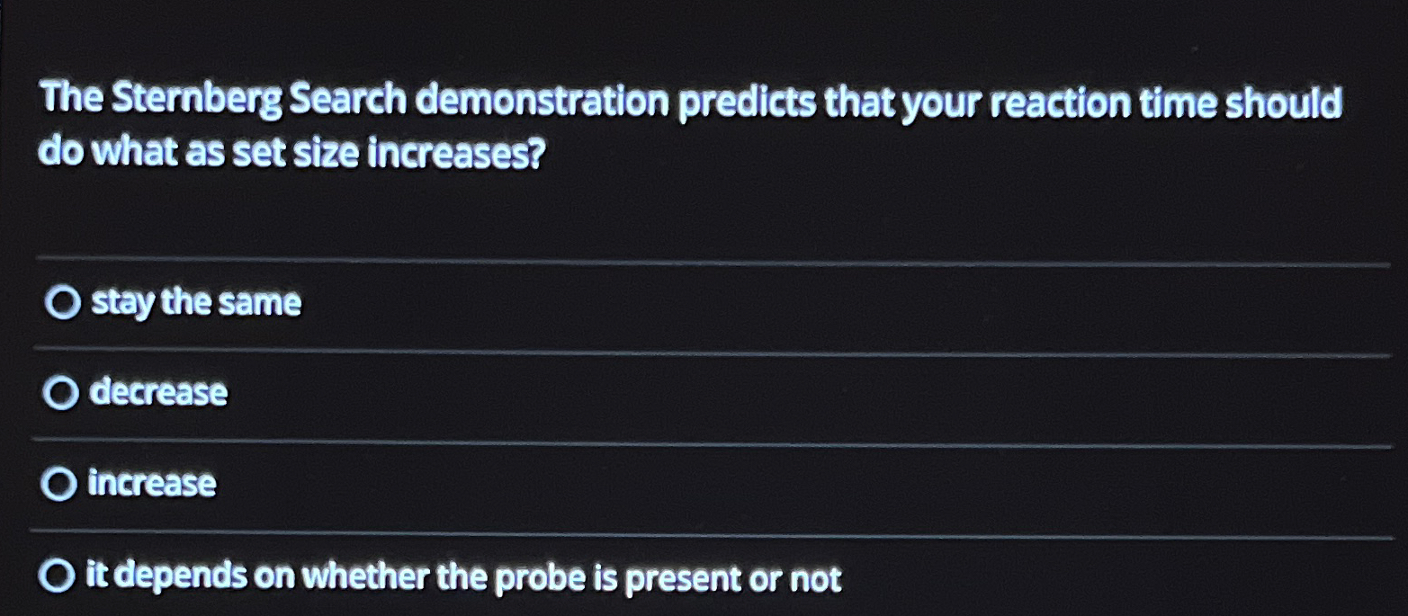 Solved The Sternberg Search demonstration predicts that your | Chegg.com