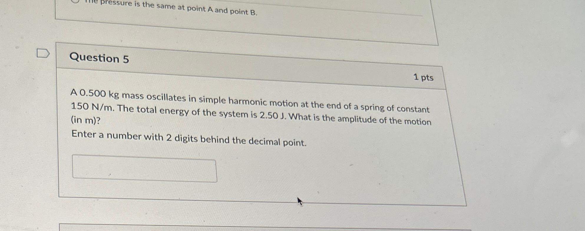Solved pressure is the same at point A and point B.Question | Chegg.com