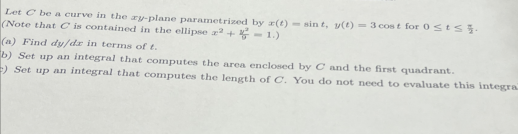 Solved Let C ﻿be a curve in the xy-plane parametrized by | Chegg.com