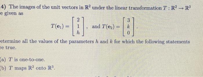 Solved 4) The images of the unit vectors in R2 under the | Chegg.com