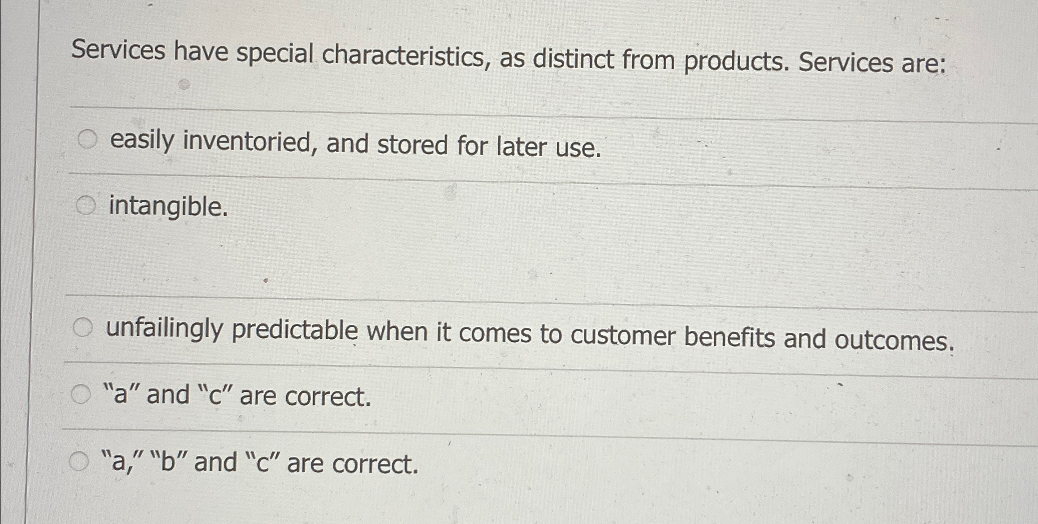 Solved Services have special characteristics, as distinct | Chegg.com