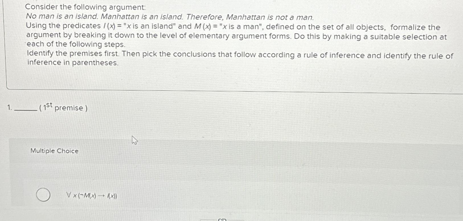 Solved Consider the following argument:No man is an island. | Chegg.com