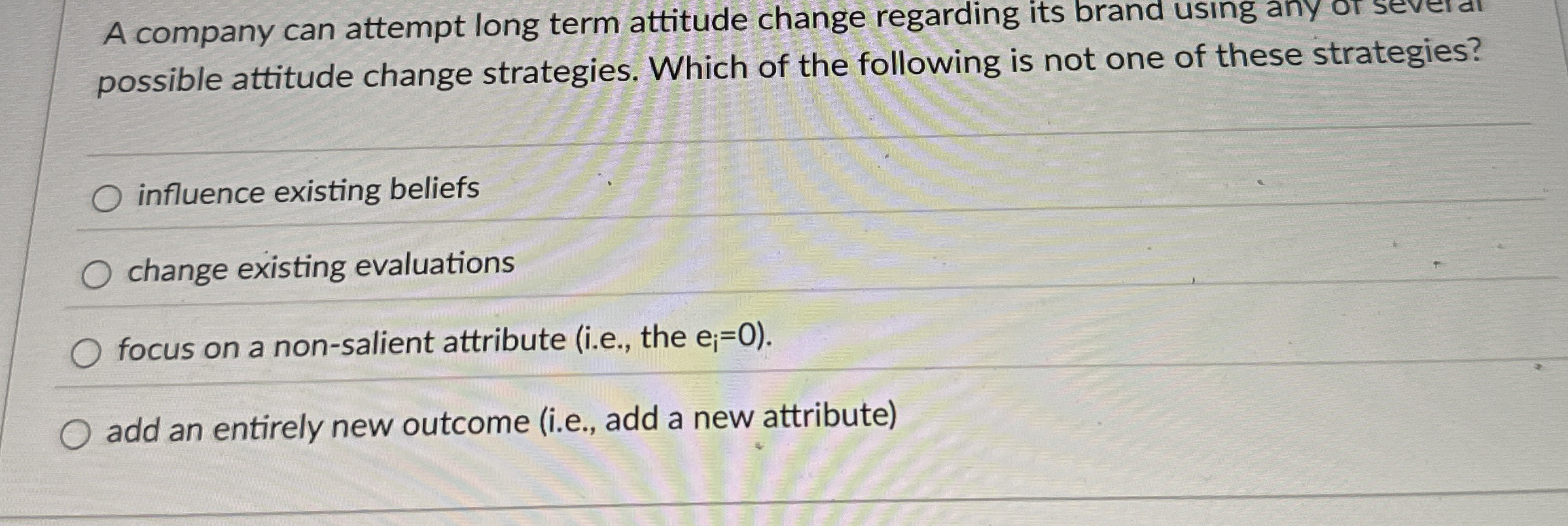 Solved A company can attempt long term attitude change | Chegg.com