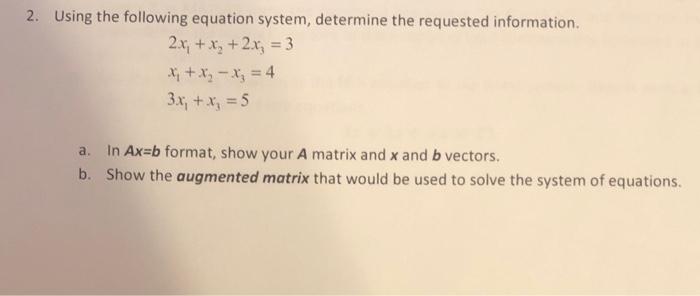 Solved Using the following equation system, determine the | Chegg.com
