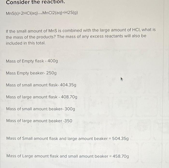 Solved MnS(s)+2HCl(aq)→MnCl2(aq)+H2 S( g) If the small | Chegg.com