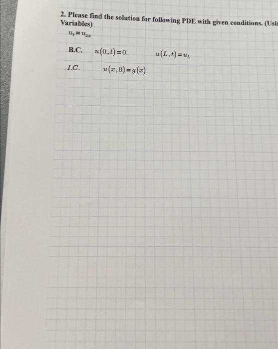 Solved 2. Please find the solution for following PDE with | Chegg.com