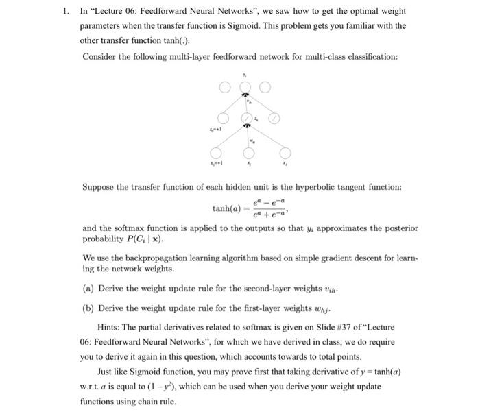 Solved 1. In "Lecture 06: Feedforward Neural Networks", we | Chegg.com