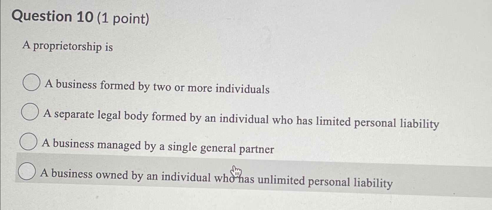 Solved Question 10 (1 ﻿point)A proprietorship isA business | Chegg.com