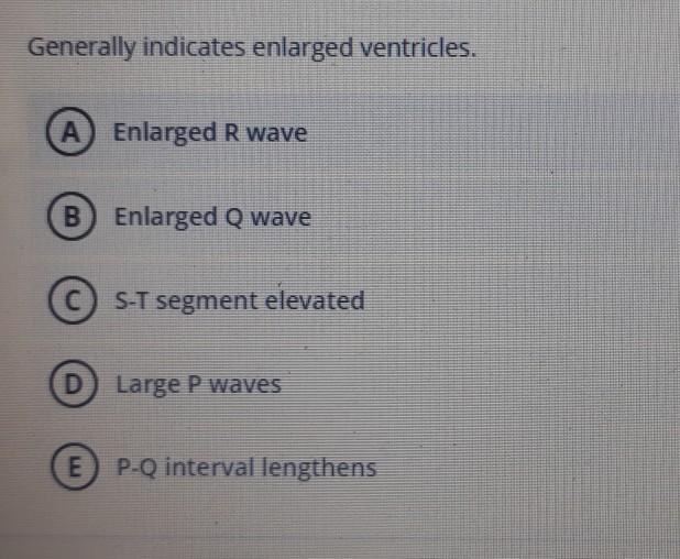 Solved Generally indicates enlarged ventricles. A) Enlarged | Chegg.com