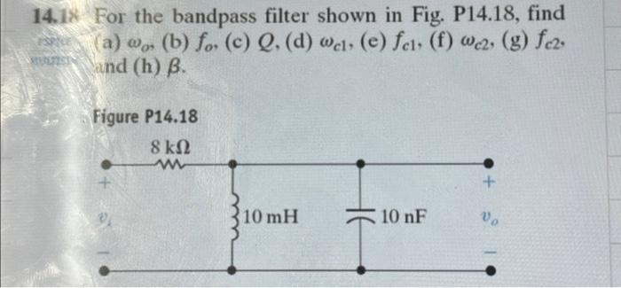 Solved 14.18 For the bandpass filter shown in Fig. P14.18, | Chegg.com
