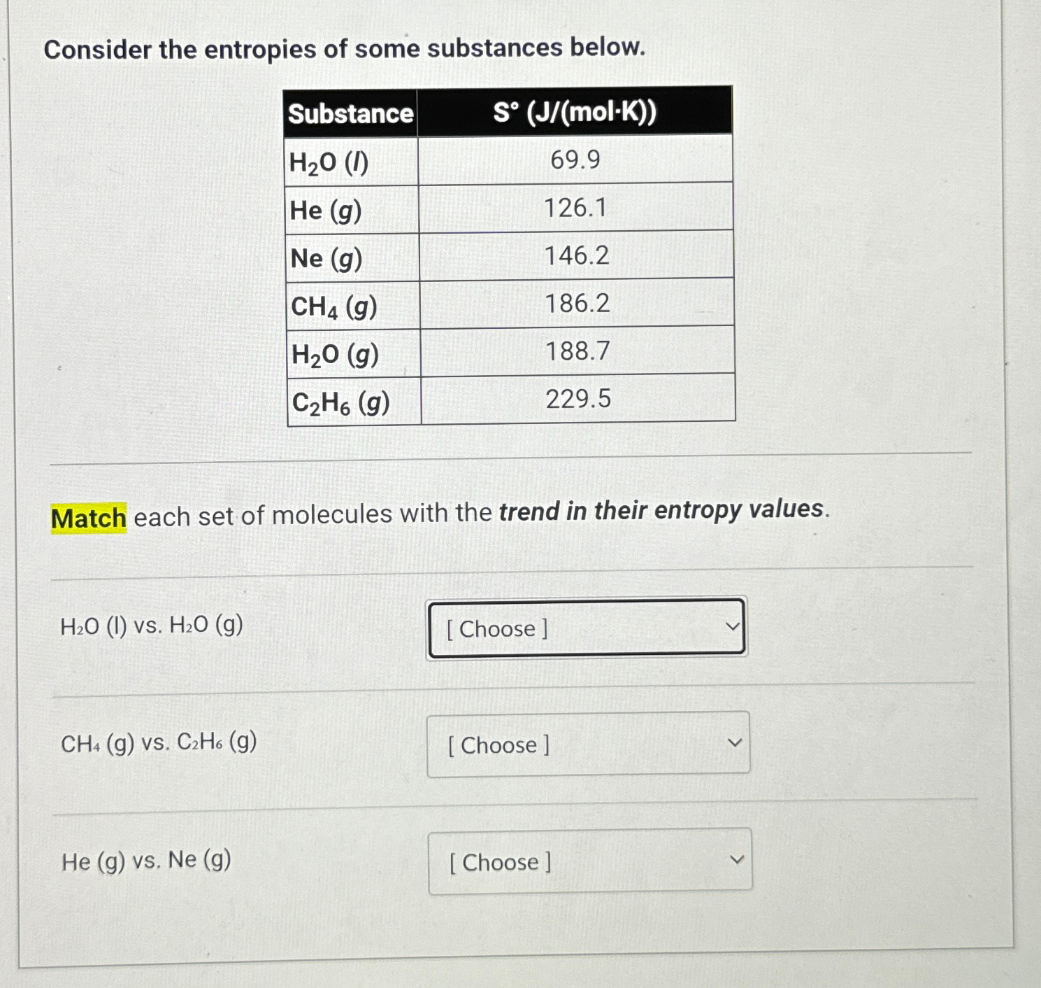 Solved Consider the entropies of some substances | Chegg.com